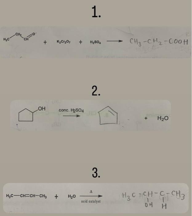 Solved +K2Cr2O7+H2SO4 CH3−CH2−COOH 2. conc. H2SO4 +H2O | Chegg.com