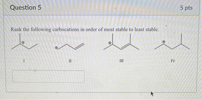 Solved Rank the following carbocations in order of most | Chegg.com