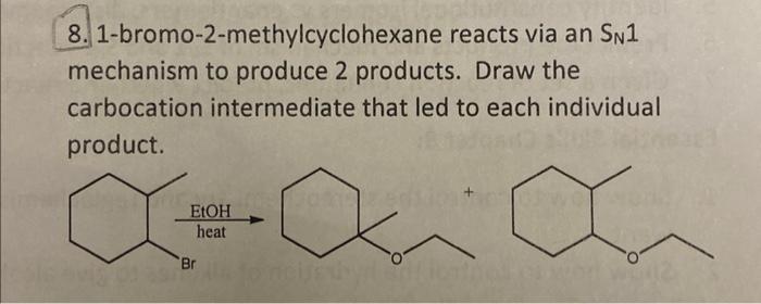 Solved 1-bromo-2-methylcyclohexane reacts via an SN1 | Chegg.com