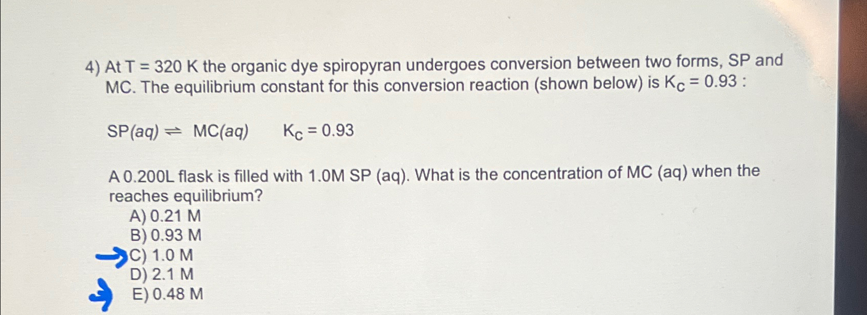 Solved At T=320K ﻿the organic dye spiropyran undergoes | Chegg.com