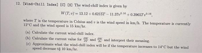 Solved 12. [Wind-Chill Index] [C] [S] The wind-chill index | Chegg.com