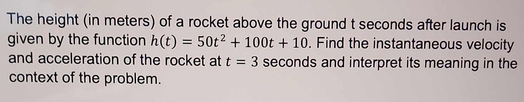 Solved The height (in meters) of a rocket above the ground t | Chegg.com
