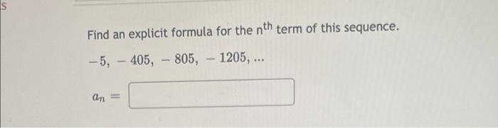 Solved Find an explicit formula for the nth term of this | Chegg.com