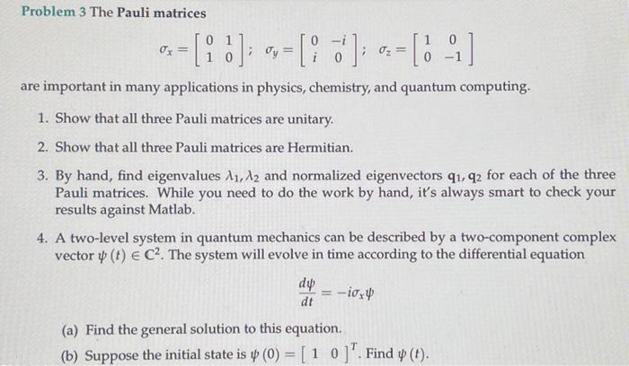 Solved Problem 3 The Pauli matrices | Chegg.com