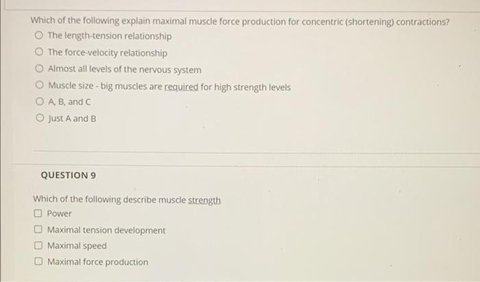 Solved Which of the following explain maximal muscle force | Chegg.com