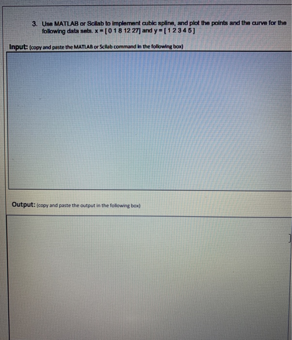 Solved 3. Use MATLAB or Scilab to implement cubic spline, | Chegg.com