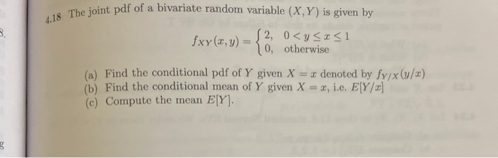 Solved 4.18 The joint pdf of a bivariate random variable | Chegg.com