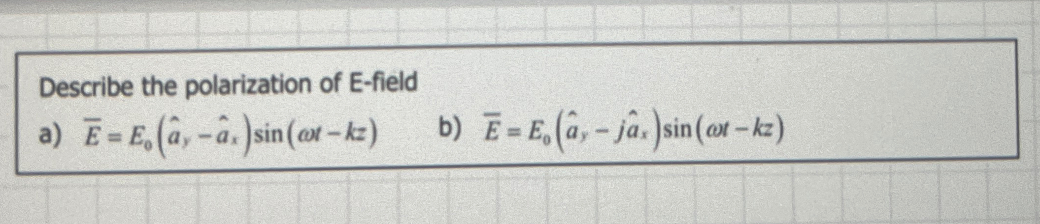 Solved Describe the polarization of | Chegg.com