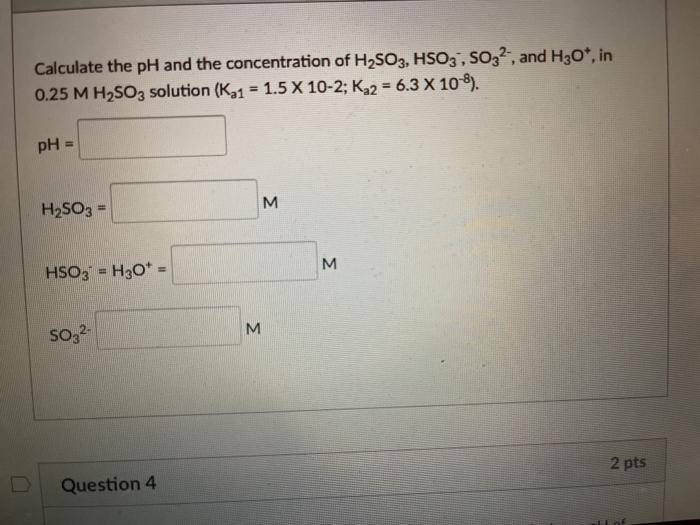 Solved Calculate the pH and the concentration of H2SO3, | Chegg.com