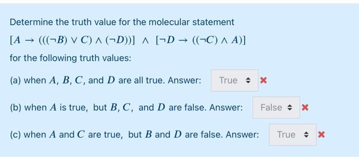 Solved Determine the truth value for the molecular statement | Chegg.com