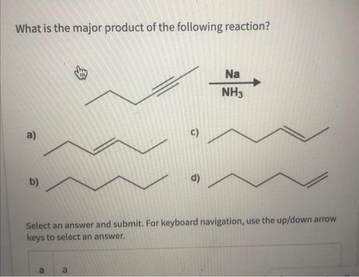 Solved What is the major product of the following reaction? | Chegg.com