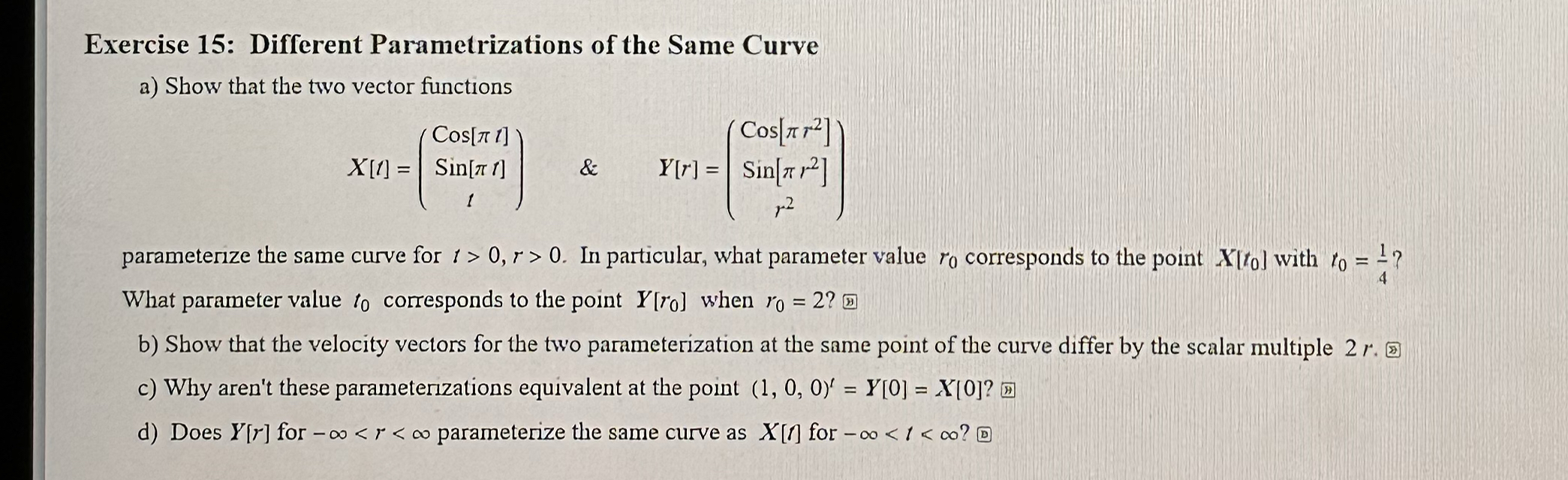Solved Exercise 15: Different Parametrizations of the Same | Chegg.com