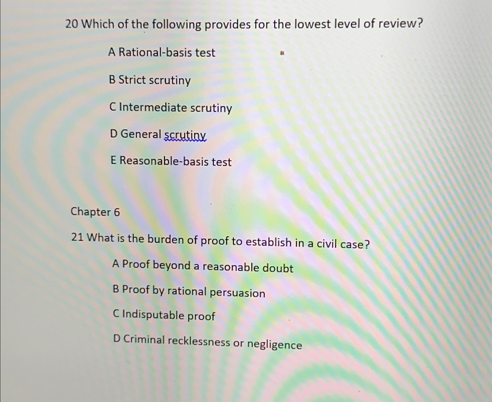 Solved 20 ﻿Which of the following provides for the lowest | Chegg.com