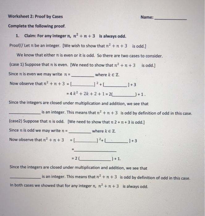 Solved Worksheet 2: Proof by Cases Name: Complete the | Chegg.com