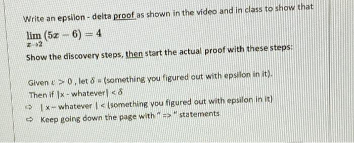 Solved Write an epsilon - delta proof as shown in the video | Chegg.com