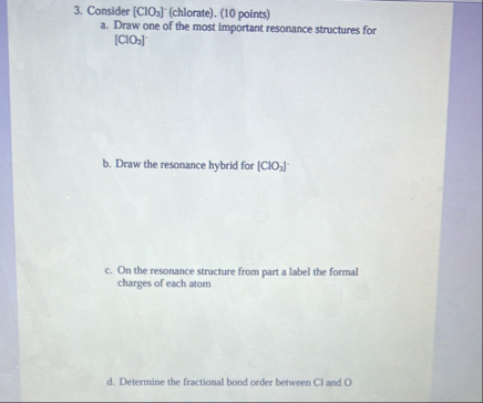 Solved Consider ClO3 ' (chlorate). ( 10 ﻿points)a. ﻿Draw one | Chegg.com