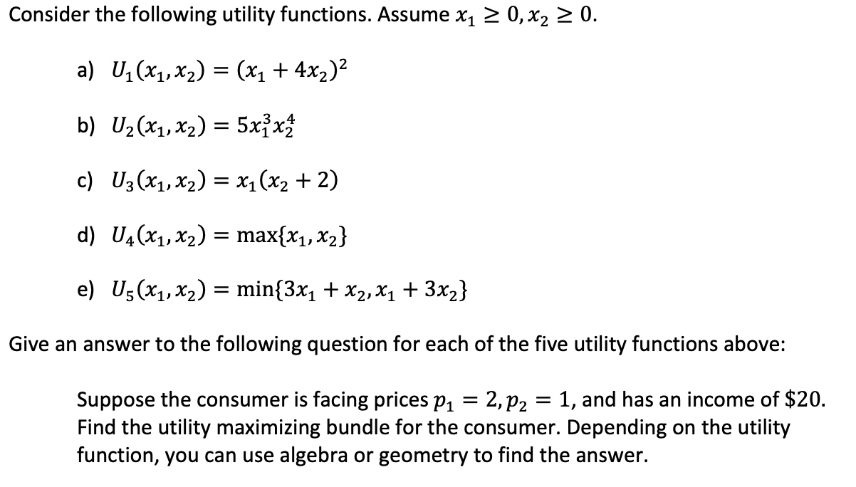 Solved Consider the following utility functions. Assume | Chegg.com