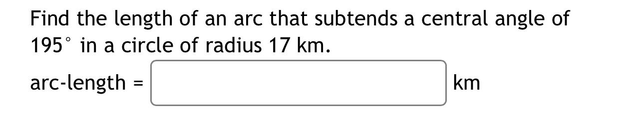 Solved Find the length of an arc that subtends a central | Chegg.com