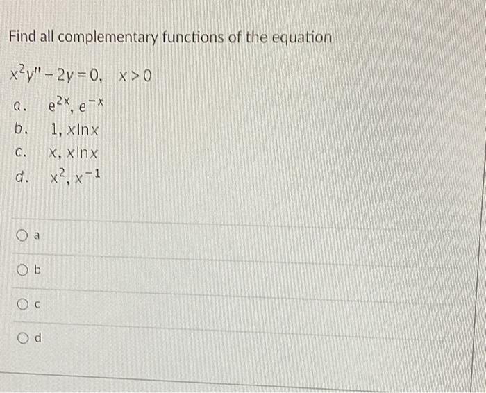 Solved Find all complementary functions of the equation | Chegg.com