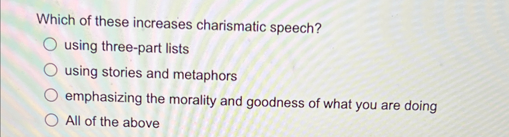 Solved Which of these increases charismatic speech?using | Chegg.com
