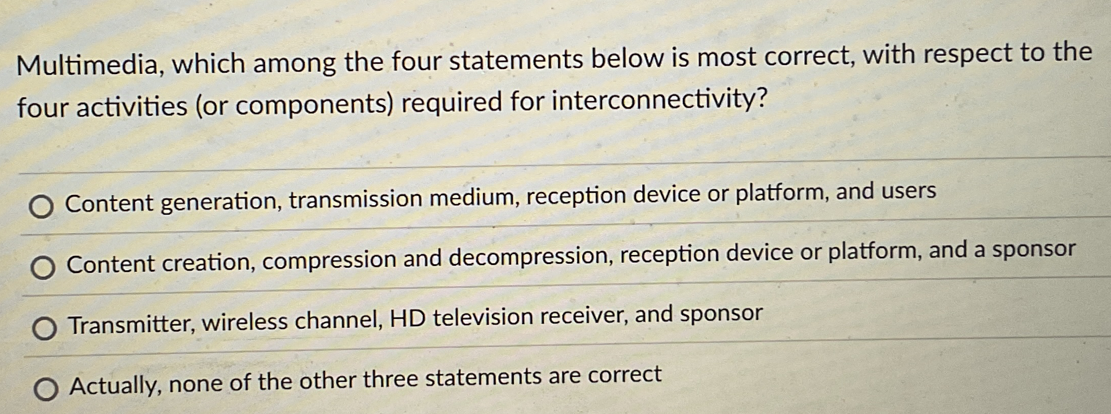 Solved Multimedia, which among the four statements below is | Chegg.com