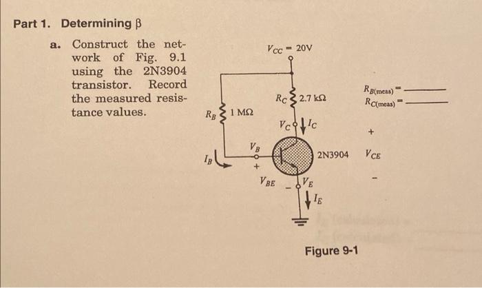 Solved Vcc - 20V Part 1. Determining B a. Construct the net- | Chegg.com