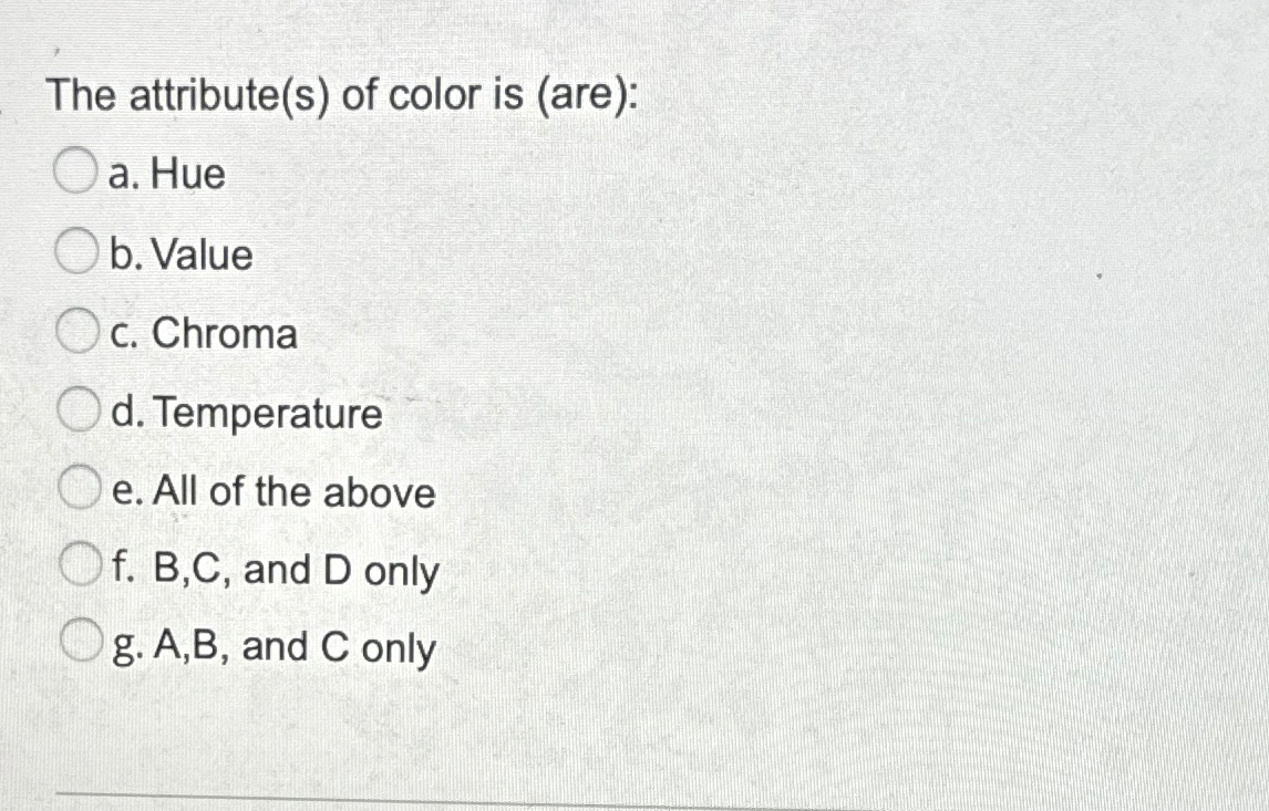 The attribute(s) ﻿of color is (are):a. ﻿Hueb. | Chegg.com