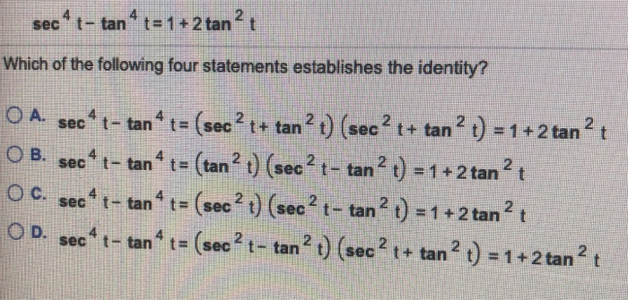 Solved sec^ t- tan^ t = 1 +2 tan? Which of the following | Chegg.com
