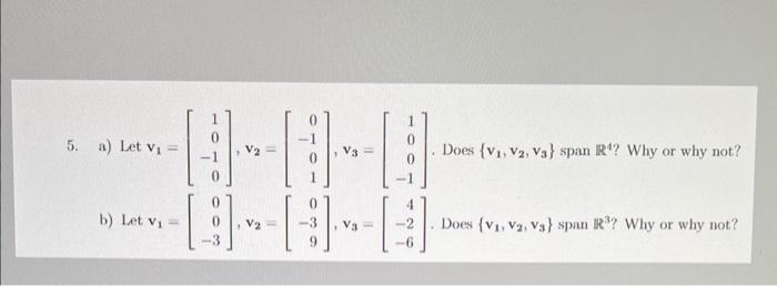 [Solved]: 5. a) Let v1=1010,v2=0101,v3=1001. Does {v1,v2,v