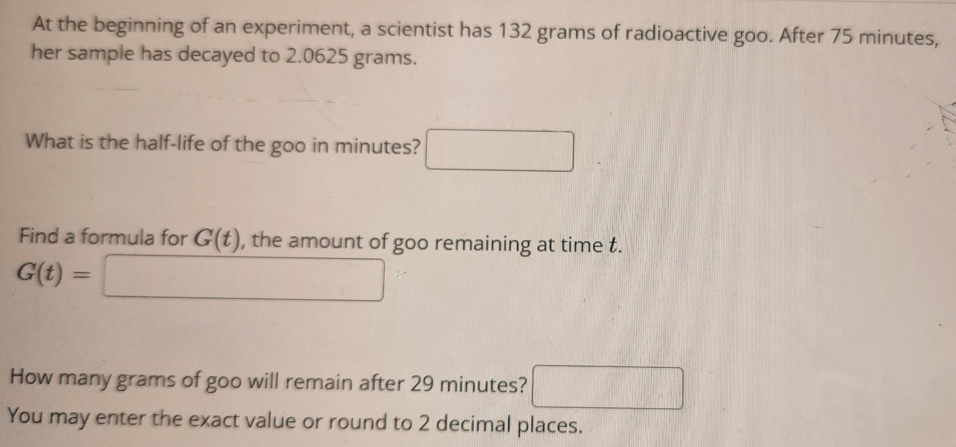 Solved At the beginning of an experiment, a scientist has | Chegg.com