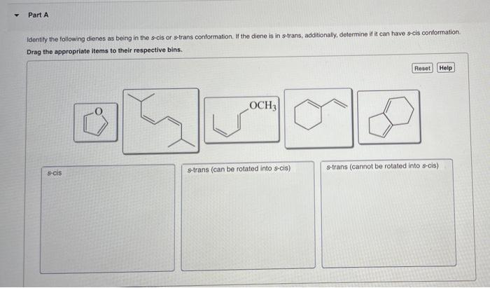Solved Part A Identity the following dienes as being in the | Chegg.com