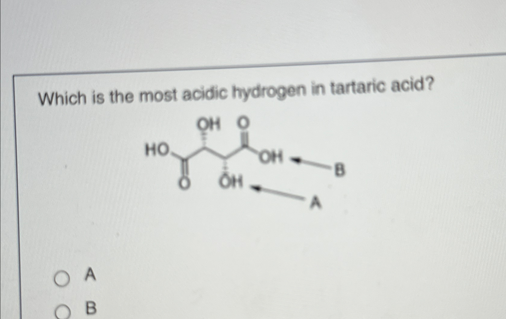 Solved Which is the most acidic hydrogen in tartaric acid?AB | Chegg.com