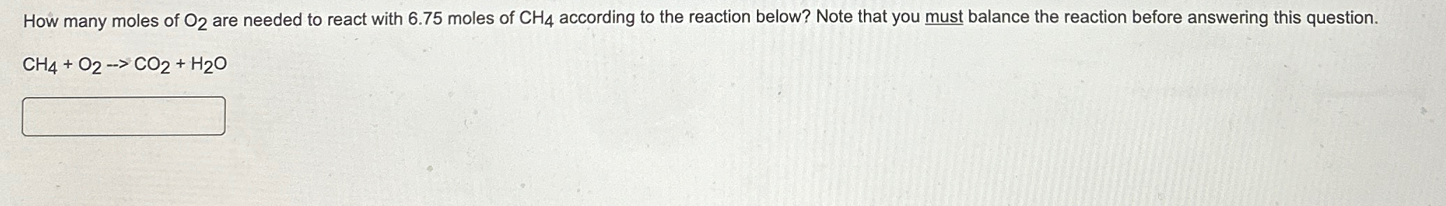 Solved How many moles of O2 ﻿are needed to react with 6.75 | Chegg.com
