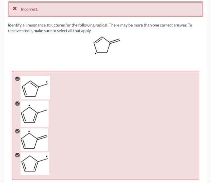 Solved X Incorrect. Identify all resonance structures for | Chegg.com