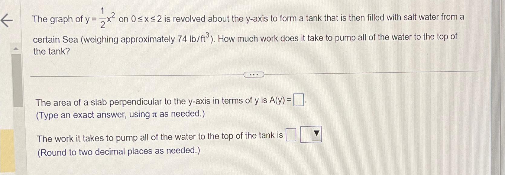 Solved The graph of y=12x2 ﻿on 0≤x≤2 ﻿is revolved about the | Chegg.com