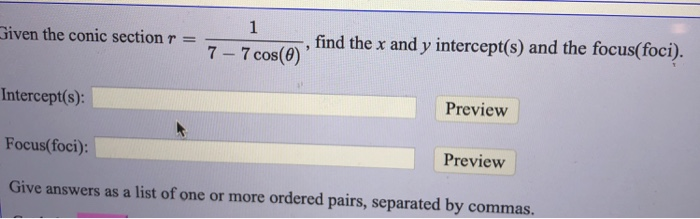 Solved 1 find the x and y intercept(s) and the focus(foci). | Chegg.com