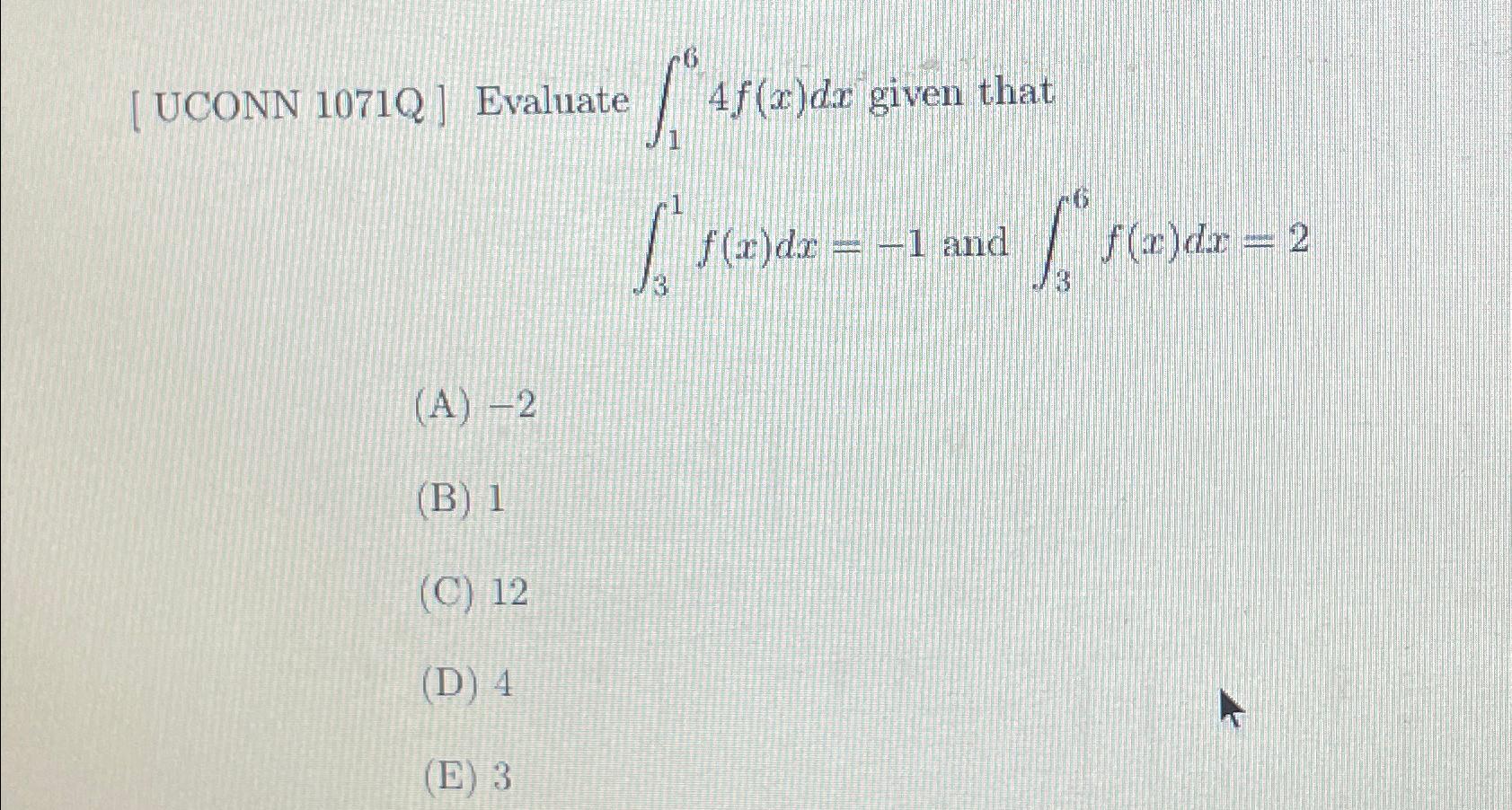 Solved [UCONN 1071Q] ﻿Evaluate ∫164f(x)dx ﻿given | Chegg.com