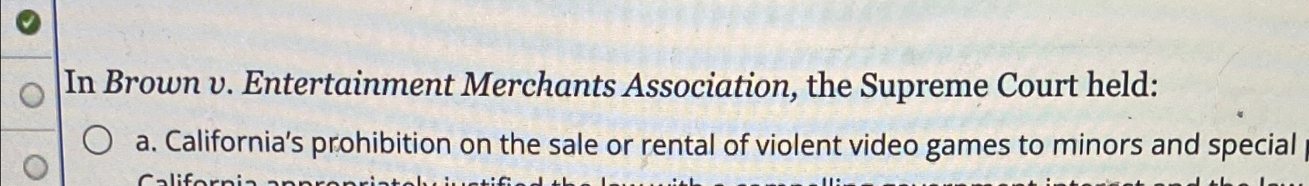 Solved In Brown v. ﻿Entertainment Merchants Association, the | Chegg.com