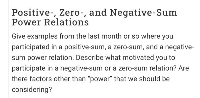 Solved Positive-, Zero-, and Negative-Sum Power Relations | Chegg.com