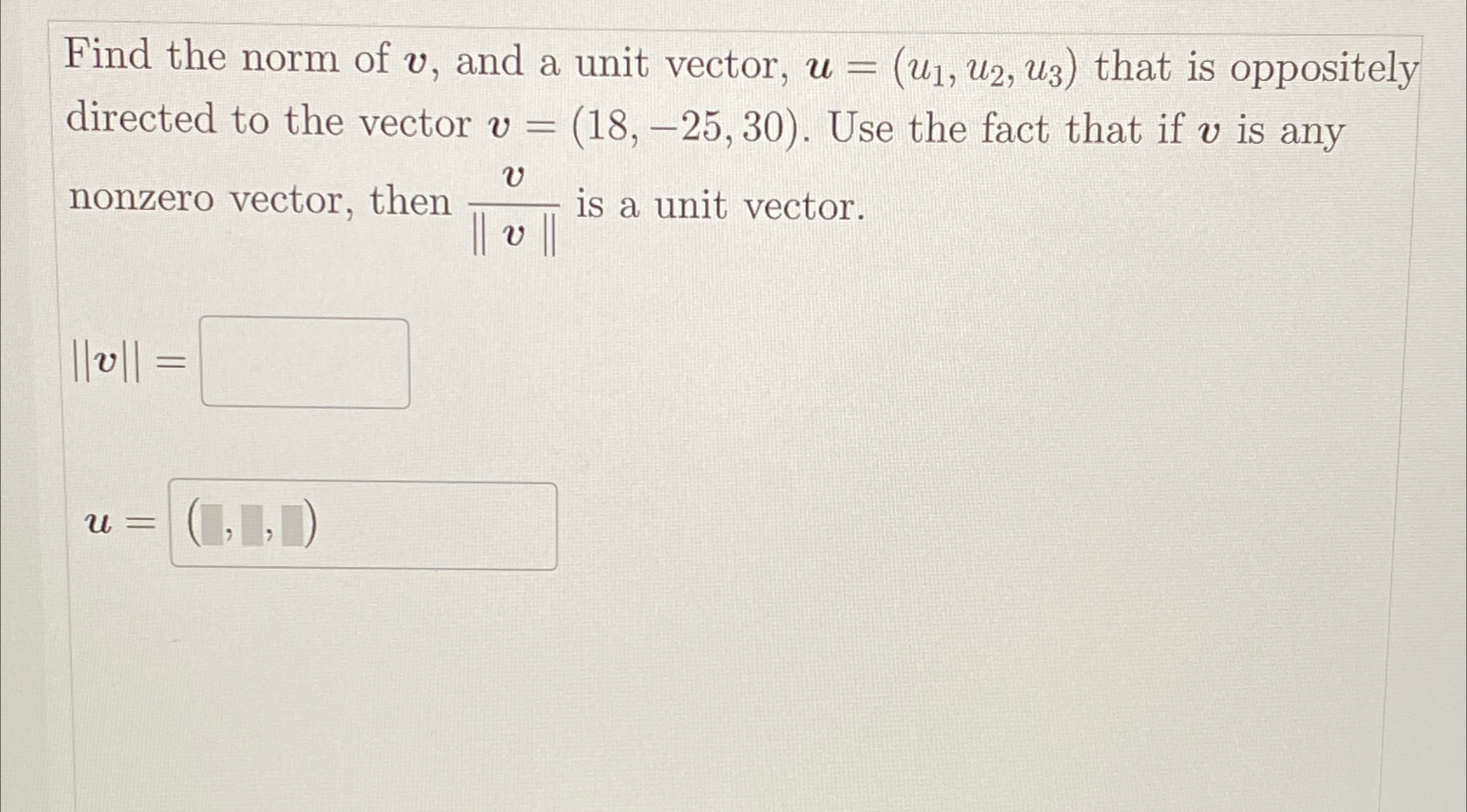 Solved Find the norm of v, ﻿and a unit vector, u=(u1,u2,u3) | Chegg.com