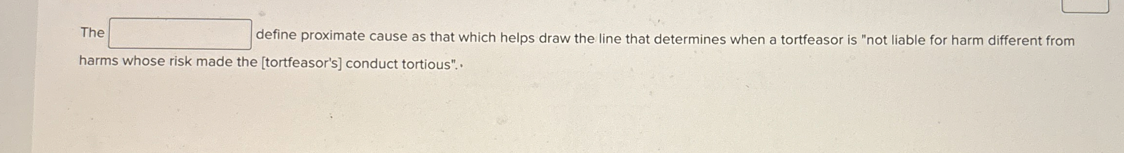Solved The ﻿define proximate cause as that which helps | Chegg.com