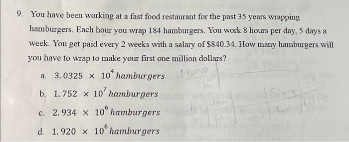 Solved You have been working at a fast food restaurant for | Chegg.com