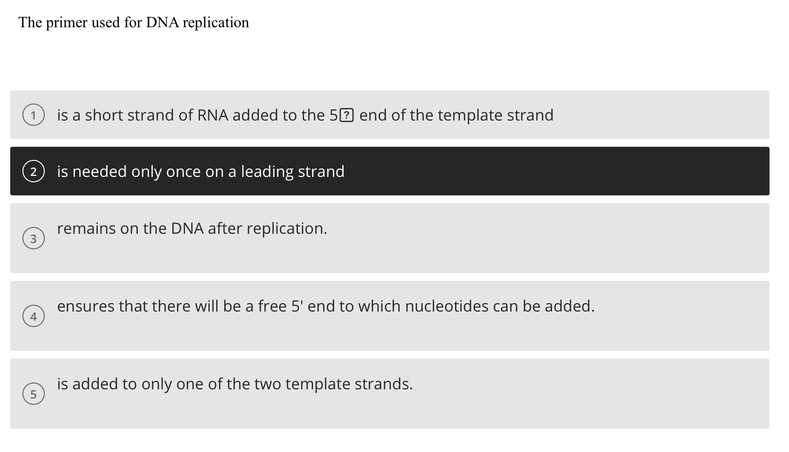 Solved The primer used for DNA replicationis a short strand | Chegg.com