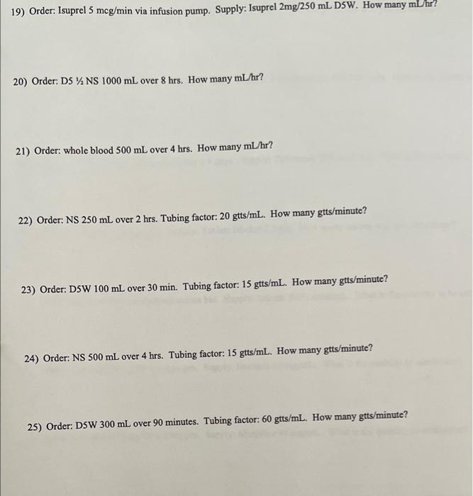 Solved 19) Order: Isuprel 5 mcg/min via infusion pump. | Chegg.com