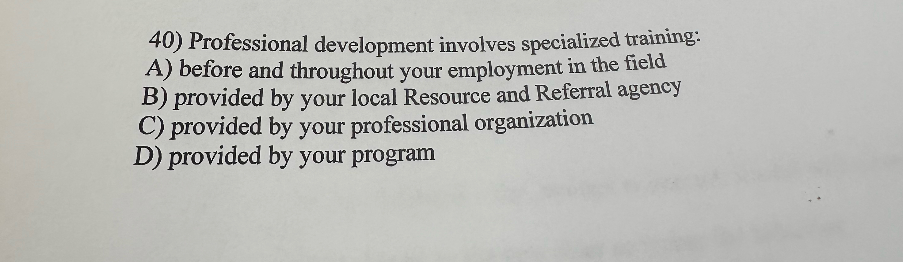 Solved Professional development involves specialized | Chegg.com