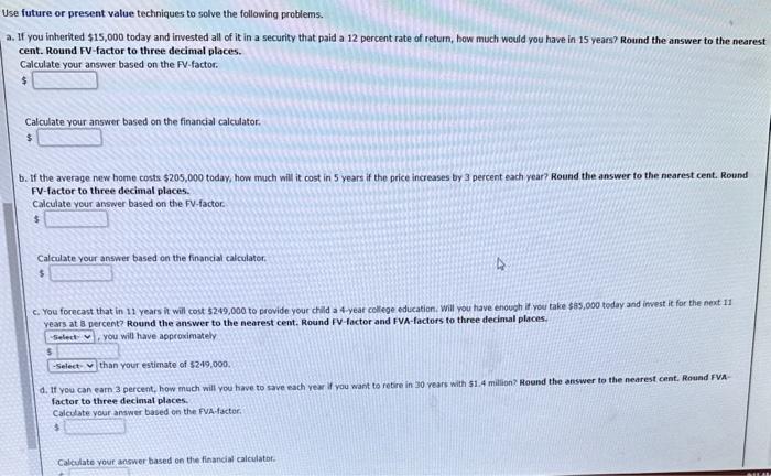 Solved Use future or present value techniques to solve the | Chegg.com