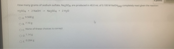 Solved points How many grams of sodium sulfate, Na2SO4, are | Chegg.com