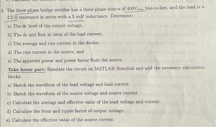 Solved a 4. The three-phase bridge rectifier has a | Chegg.com