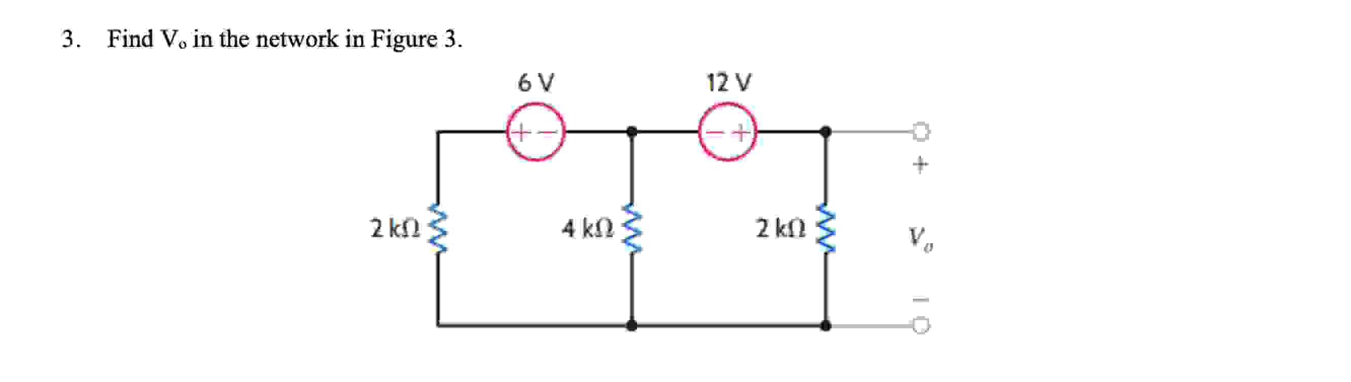 Solved Find V0 ﻿in the network in Figure 3. | Chegg.com