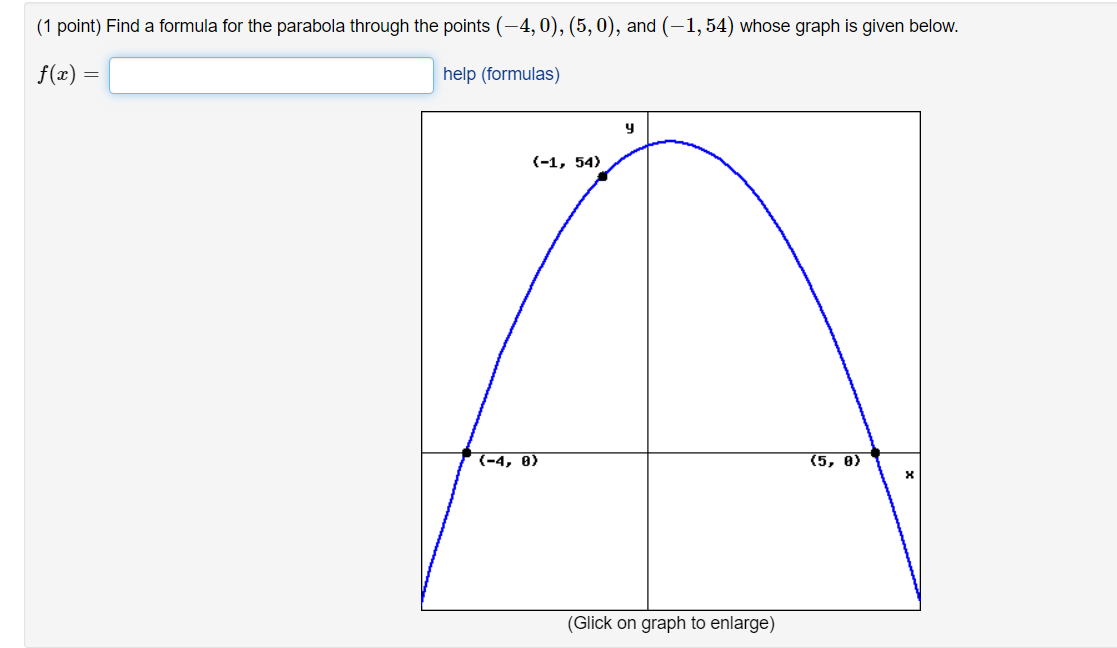 Solved (1 ﻿point) ﻿Find a formula for the parabola through | Chegg.com